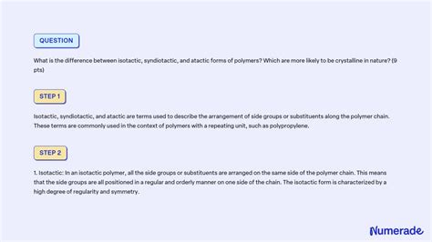 Solved What Is The Difference Between Isotactic Syndiotactic And