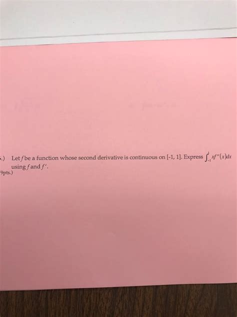 Solved Let F Be A Function Whose Second Derivative Is