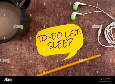 Hand Writing Sign To Do List Sleepthings To Be Done Priority Object Is To Take A Rest Word For