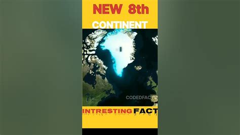 New 8th Continent Mystryfacts Codedfacts Shortfacts Telugufacts Intrestingfacts