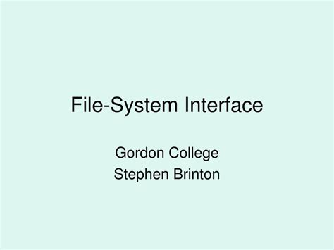 Ppt File System Interface Powerpoint Presentation Free Download Id