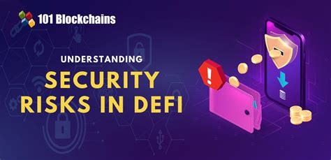 Understanding Security Risks In Defi 101 Blockchains