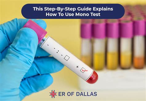 How To Use Mono Test Guide Er Of Dallas Tx