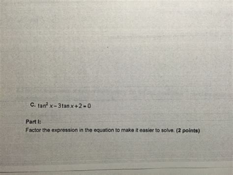 Solved Part 1 Factor The Expression In The Equation To Make Chegg Com