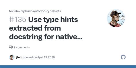 Use Type Hints Extracted From Docstring For Native Extension · Issue