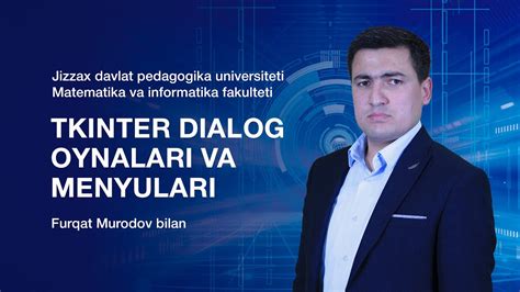 Matematika Va Informatika Fakulteti Furqat Murodov Mavzu Tkinter
