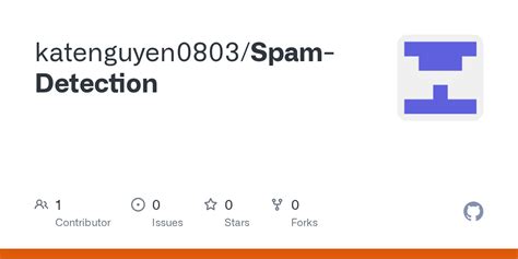 Spam Detectionspam Detection 1ipynb At Main · Katenguyen0803spam