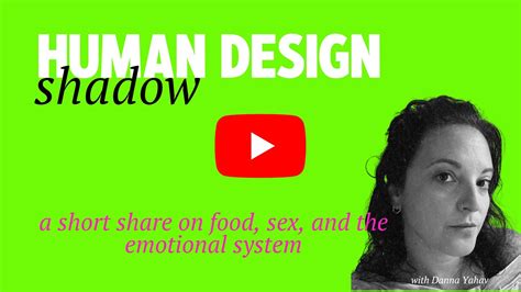Human Design Shadow Food Sex And The Emotional System Youtube