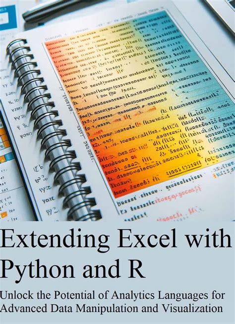 Extending Excel With Python And R Unlock The Potential Of Analytics