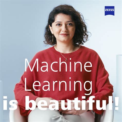 Zeiss Group On Linkedin Machine Learning Is Beautiful