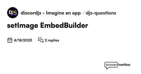 Setimage Embedbuilder Discordjs Imagine An App