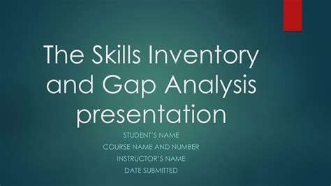 SOLUTION The Skills Inventory And Gap Analysis Presentation Studypool