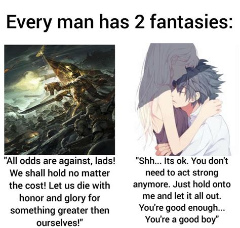 Every Man Has 2 Fantasies Know Your Meme