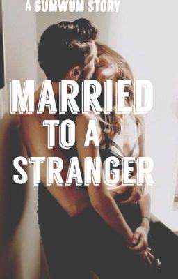 Married To A Stranger Mother Of The Bride Part 2 Wattpad