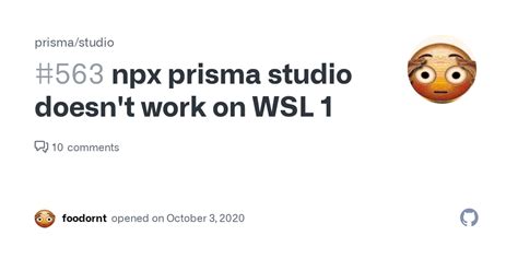 Npx Prisma Studio Doesn T Work On WSL 1 Issue 563 Prisma Studio GitHub