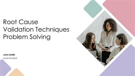 Root Cause Validation Techniques Problem Solving Ppt Example Acp Ppt