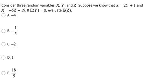 solved consider three random variables 𝑋 𝑌 and 𝑍