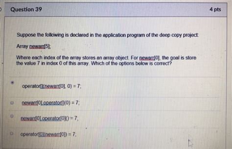 Solved Question 39 4 Pts Suppose The Following Is Declared