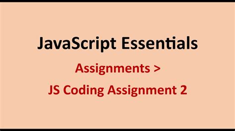 Js Coding Assignment 2 Assignments Javascript Essentials Nxtwave Ccbp Youtube
