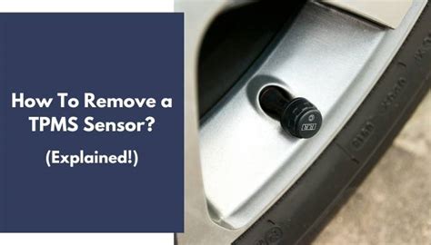 How To Remove A TPMS Sensor Step By Step Guide
