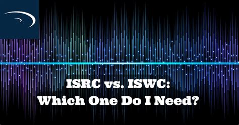 Isrc Vs Iswc Which One Do I Need Disc Makers