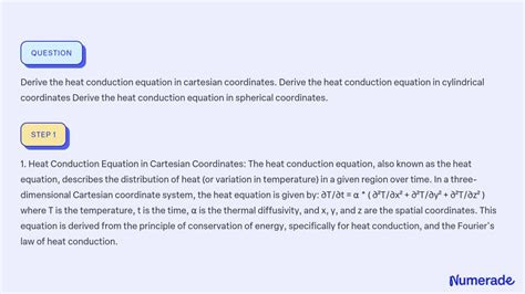 Solved Derive The Heat Conduction Equation In Cartesian Coordinates Derive The Heat Conduction