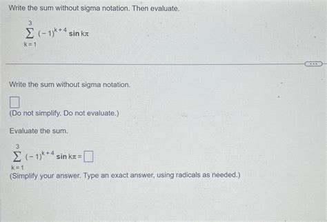 Solved Write The Sum Without Sigma Notation Then Evaluate