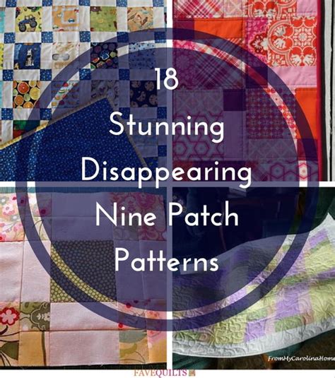 18 Stunning Disappearing Nine Patch Patterns