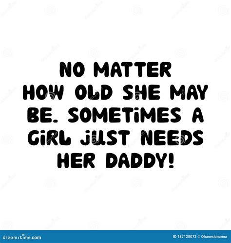 No Matter How Old She May Be Sometimes A Girl Just Needs Her Daddy Cute Hand Drawn Bauble