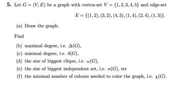 Answered Let G V E Be A Graph With Vertex Set V And Edge Set E