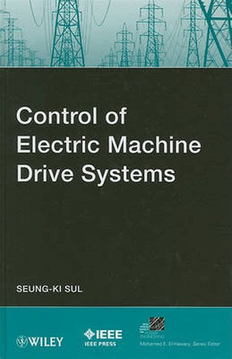 Control Of Electric Machine Drive Systems 9780470590799 Sk Sul Boeken