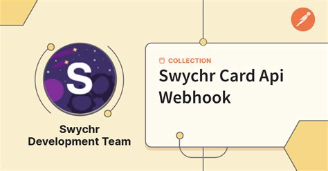 swychr card api webhook vcard apis postman api network
