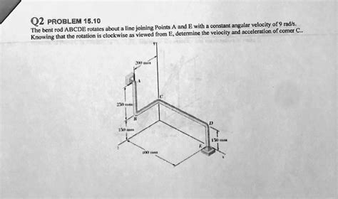 Solve Problem Step By Step Write Clearly Q2 Problem 1510 The Bent
