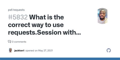 What Is The Correct Way To Use Requestssession With Celery · Issue