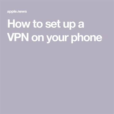 How To Set Up A VPN On Your Phone Popular Science Iphone Info Iphone Life Hacks Phone Info