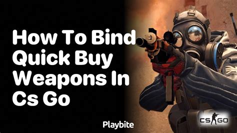 How To Bind Quick Buy Weapons In CS GO Playbite