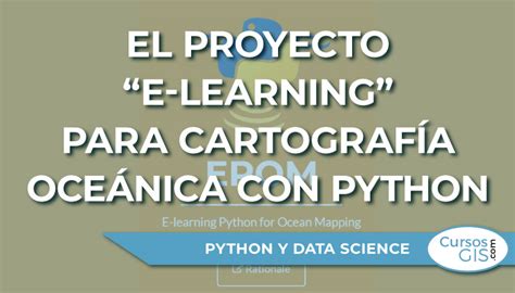 El proyecto e learning para cartografía oceánica con Python