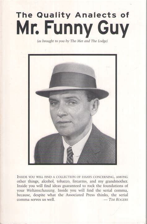 The Quality Analects Of Mr Funny Guy By Tim Rogers Goodreads