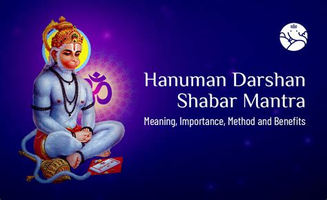Hanuman Darshan Shabar Mantra Meaning Method And Benefits