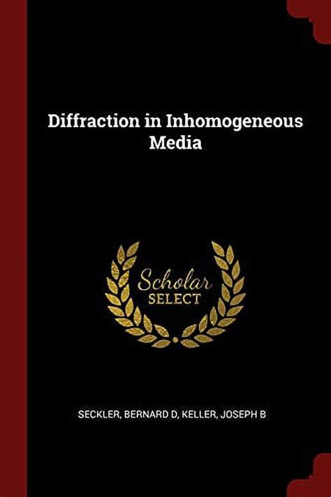Diffraction In Inhomogeneous Media Paperback