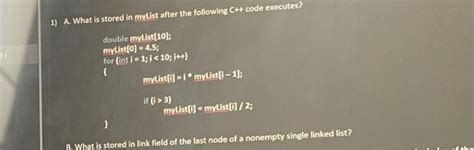 solved 1 a what is stored in mylist after the following