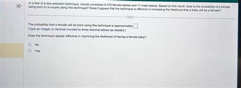 Solved In A Test Of A Sex Selection Technique Results