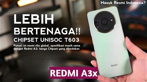 Pakai Unisoc T603 Redmi A3x Resmi Rilis Spesifikasi Lengkap Dan