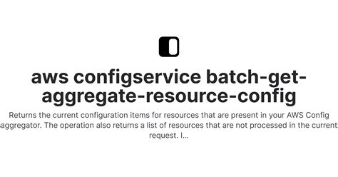 Aws Configservice Batch Get Aggregate Resource Config Fig
