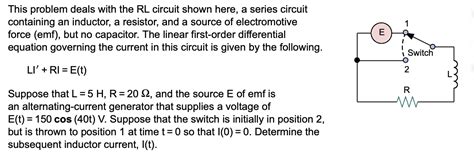 Solved This Problem Deals With The RL Circuit Shown Here A Chegg
