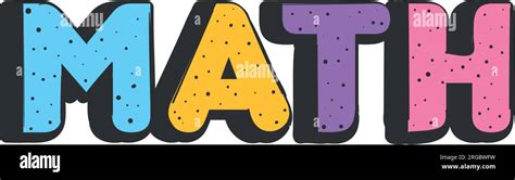 Isolated Colored Math Lettering Text Vector Stock Vector Image And Art Alamy