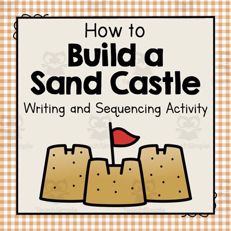 How To Build A Sandcastle Procedure At Antonio Baker Blog
