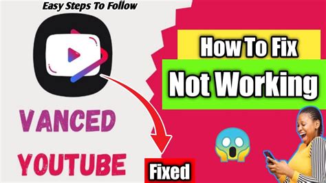 How To Fix Youtube Vanced Not Working YouTube Vanced App Problem