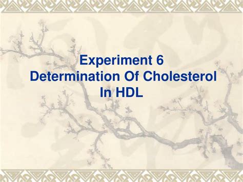 PPT Experiment Determination Of Cholesterol In HDL PowerPoint Presentation ID