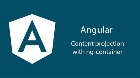Your Complete Guide In Angular In Arabic 24 Content Projection With Ng Container Youtube